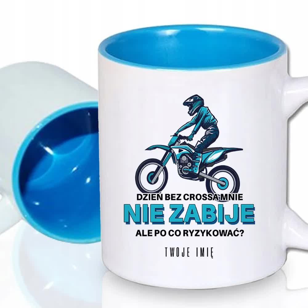 KUBEK BŁĘKITNY Dla Fana Adrenaliny BEZ CROSSA MNIE NIE ZABIJE IMIĘ ...