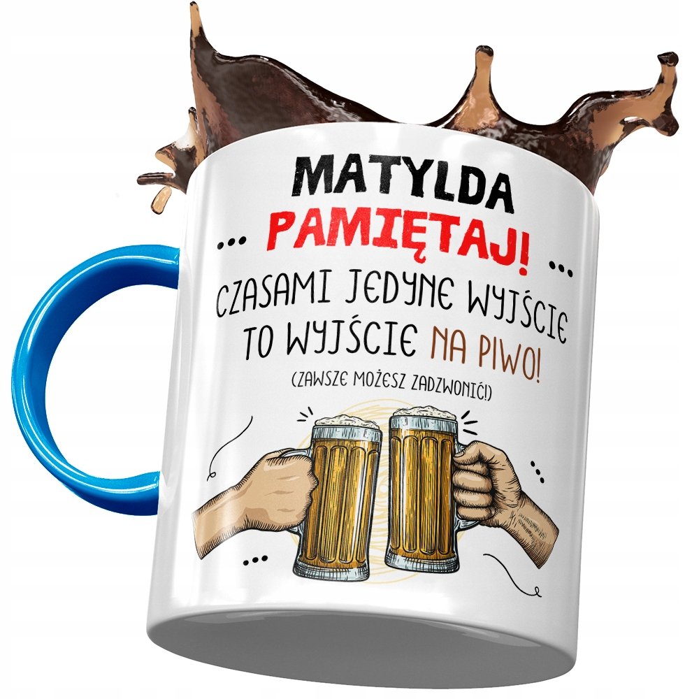 Kubek Błękitny Dla Matyldy Przyjaciółki Prezent z Nadrukiem ze Zdjęciem ...
