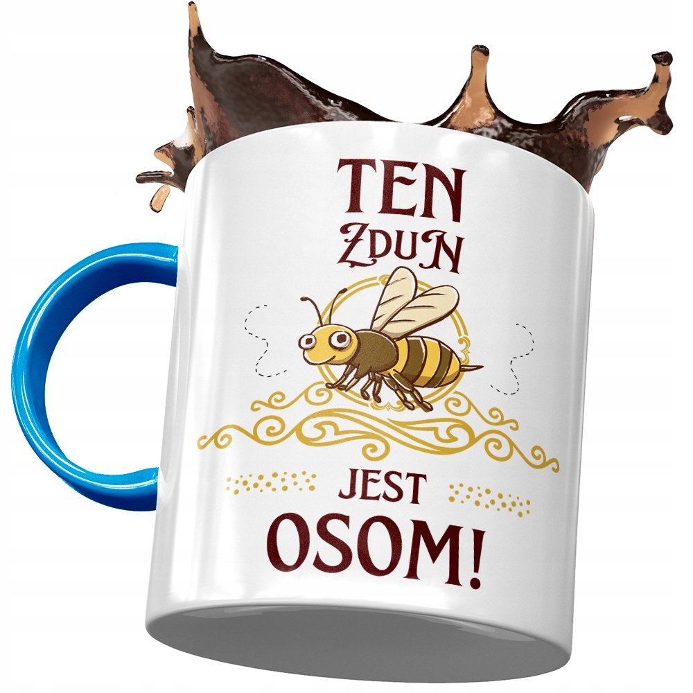 Kubek Błękitny Dla Zduna Ten Zdun Jest Osom z Nadrukiem ze Zdjęciem ...