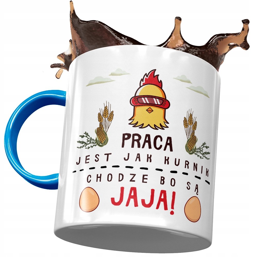 Kubek Błękitny Śmieszny Praca Jest Jak Kurnik z Nadrukiem ze Zdjęciem - PoliDraw | Sklep EMPIK.COM