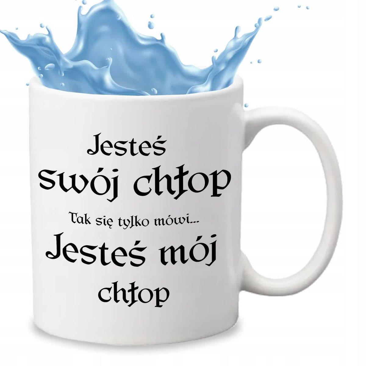 Kubek Ceramiczny Biały 330ml JESTEŚ MÓJ CHŁOP Serial 1670 Zabawne Wzory - Inna marka | Sklep ...