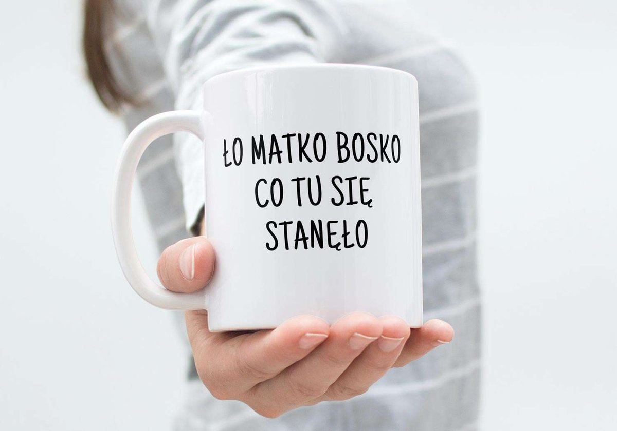 Kubek ceramiczny, KS2 - Ło matko bosko co tu się stanęło, No name ...