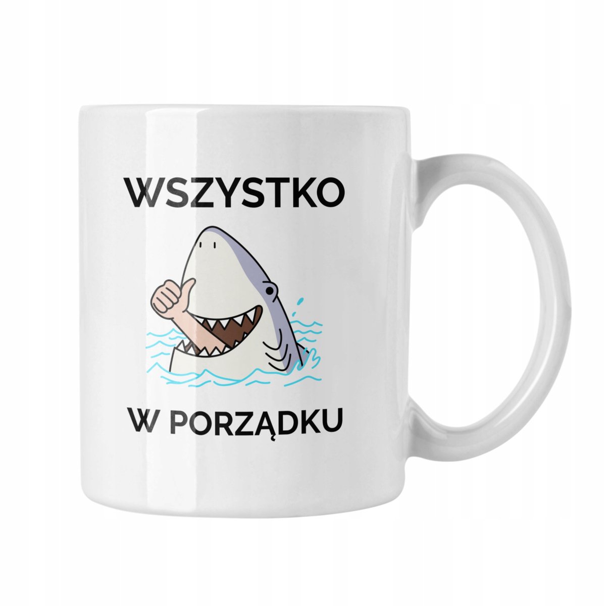 Kubek ceramiczny Wszyskko W Porządku Zabawny Gadżet Mem Rekin, 330ml ...