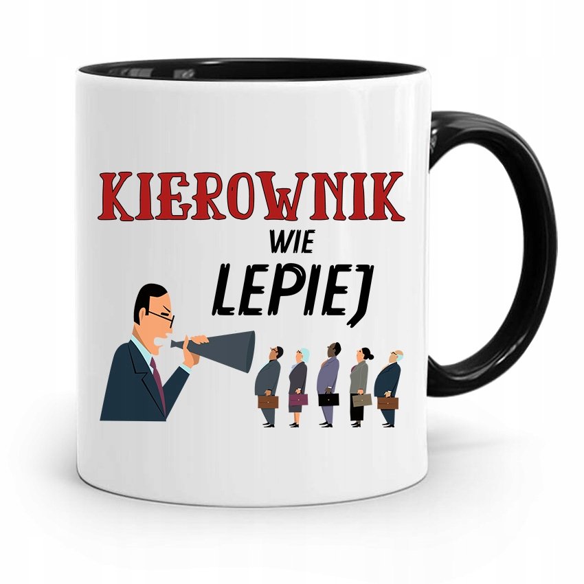 KUBEK CZARNY DLA KIEROWNIKA KIEROWNIK WIE LEPIEJ z Nadrukiem ze ...