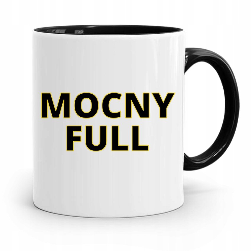 KUBEK CZARNY ŚMIESZNY ZABAWNY MOCNY FULL PREZENT z Nadrukiem ze ...