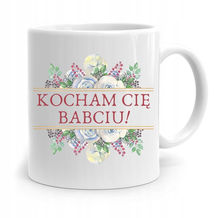 KUBEK DLA BABCI NA URODZINY KOCHAM CIĘ BABCIU z Nadrukiem ze Zdjęciem numer 277942596 - PoliDraw ...
