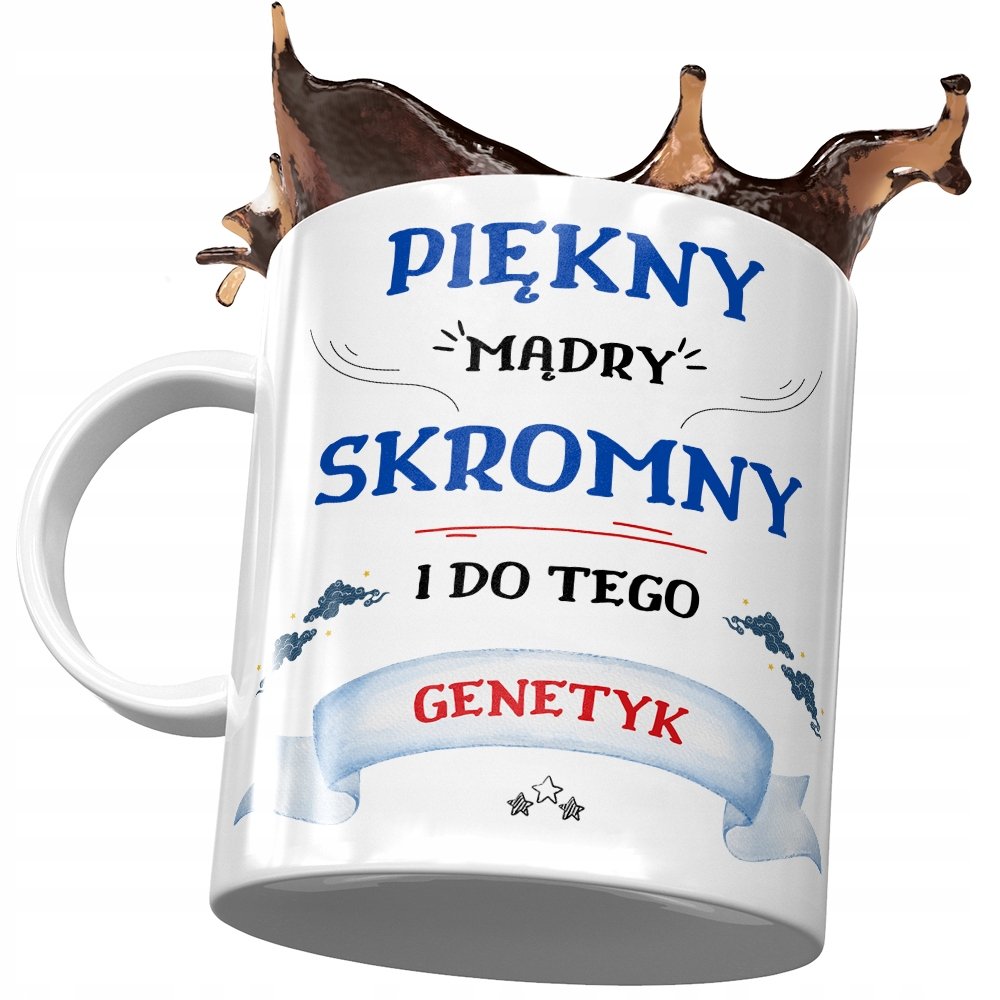 Kubek Dla Genetyka Ładny Mądry Skromny Genetyk Z Nadrukiem Ze Zdjęciem ...