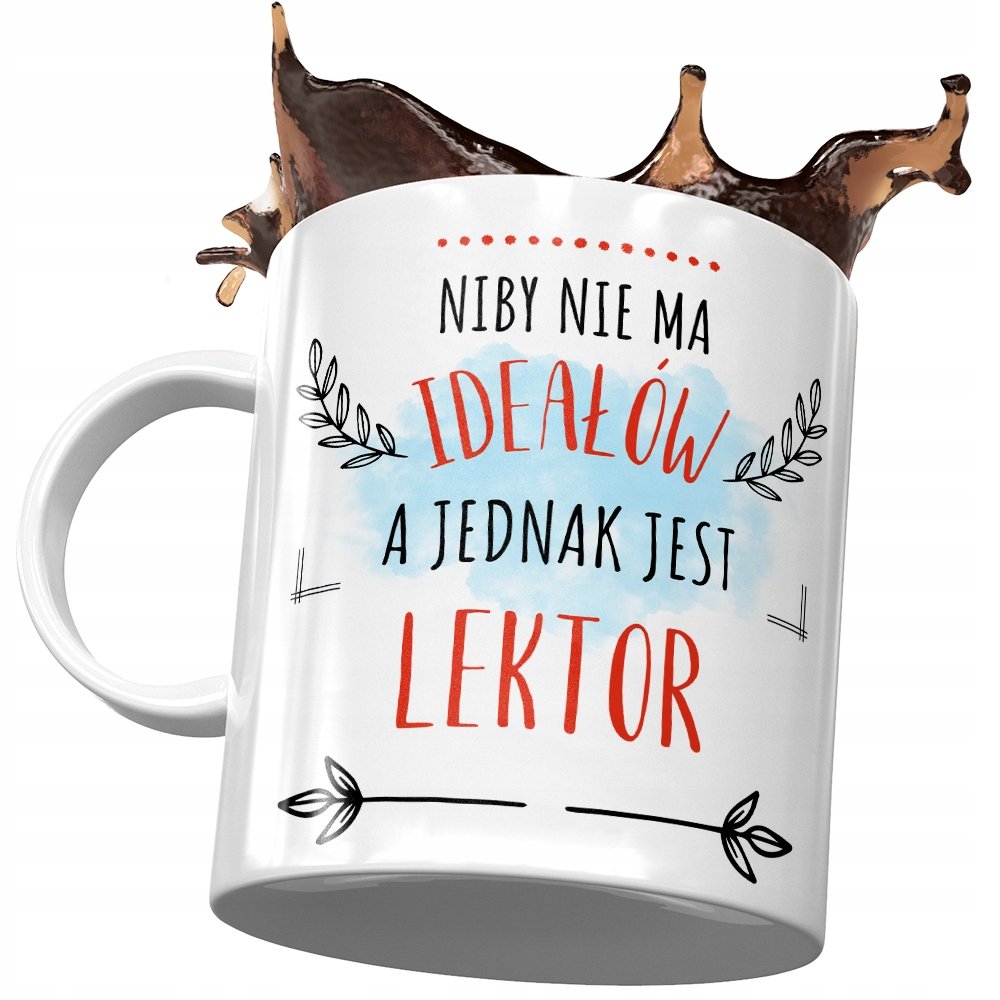 Kubek Dla Lektora Niby Nie Ma Ideałów A Jednak Z Nadrukiem Ze Zdjęciem + Opakowanie Na Prezent ...