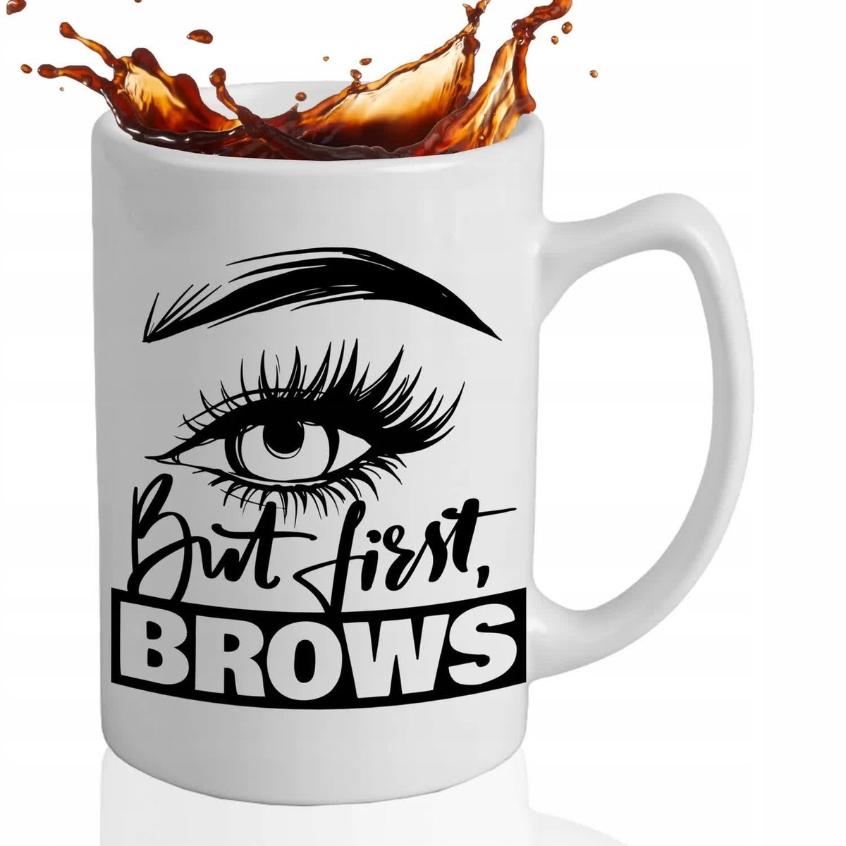 Kubek DUŻY BIAŁY XXL Na Prezent Dla Makijażystki BUT FIRST BROWS Wzory ...