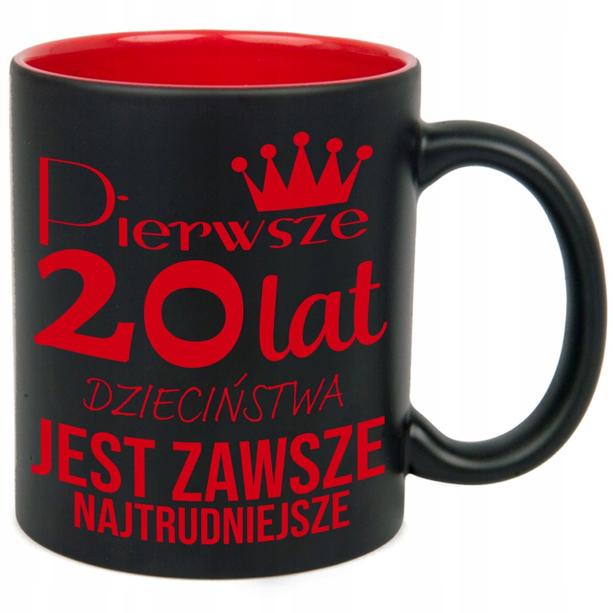 KUBEK GRAWER CZERW PREZNET URODZINY PIERWSZE 20 LAT JEST NAJTRUDNIEJSZE ...