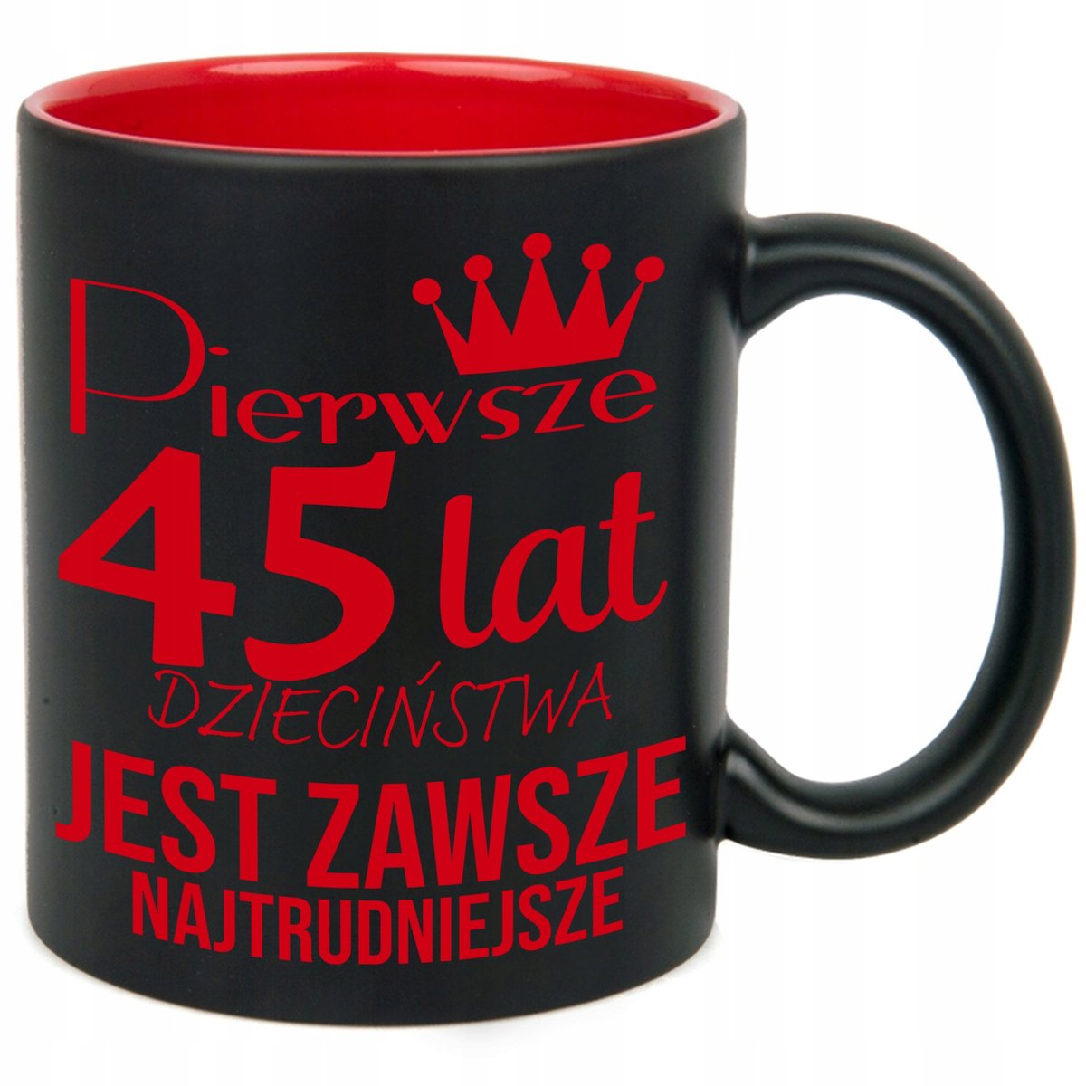KUBEK GRAWER CZERW PREZNET URODZINY PIERWSZE 45 LAT JEST NAJTRUDNIEJSZE ...