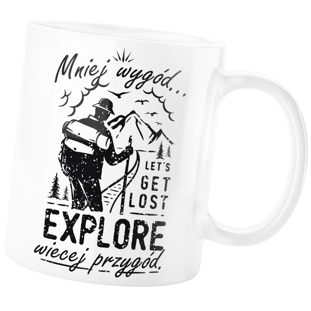 KUBEK MNIEJ WYGÓD WIĘCEJ PRZYGÓD LETS GET LOSE EXPLORE GÓRY - Inna ...