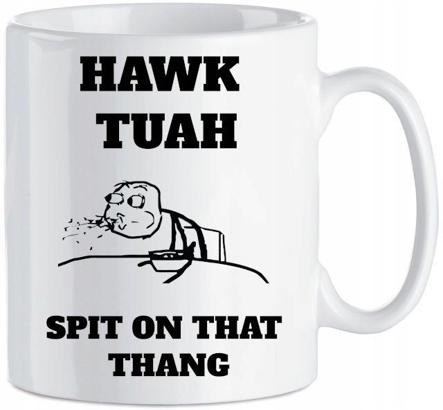 Kubek nadruk Hawk Tuah'24 Spit On That Thang Trend Girl Viral 330 ml ...