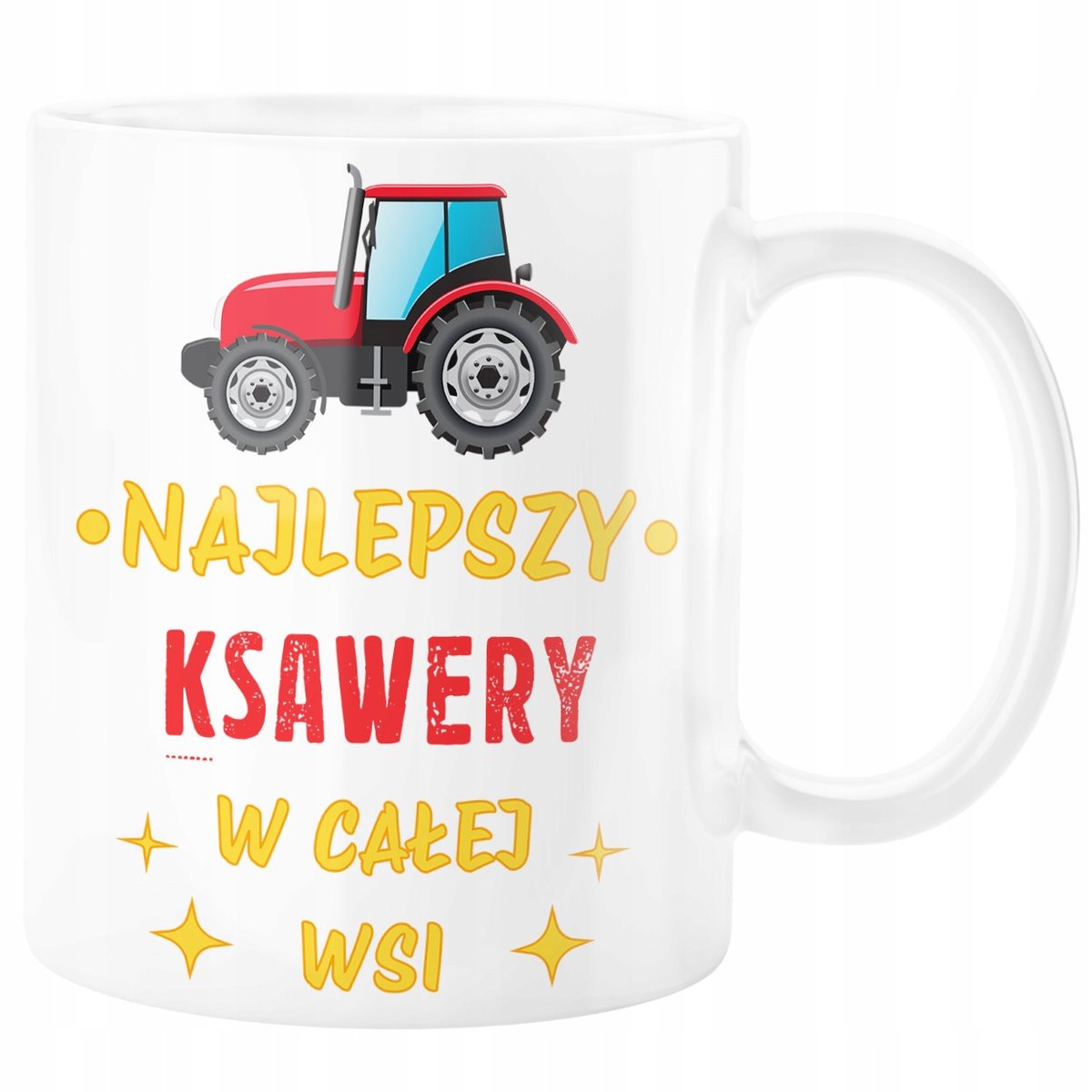 KUBEK NAJLEPSZY KSAWERY W CAŁEJ WSI PREZENT ZABAWNY TRAKTOR - Inna ...