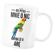 KUBEK NIE PYTAJ CHYBA ŻE O ARA - Inna marka | Sklep EMPIK.COM