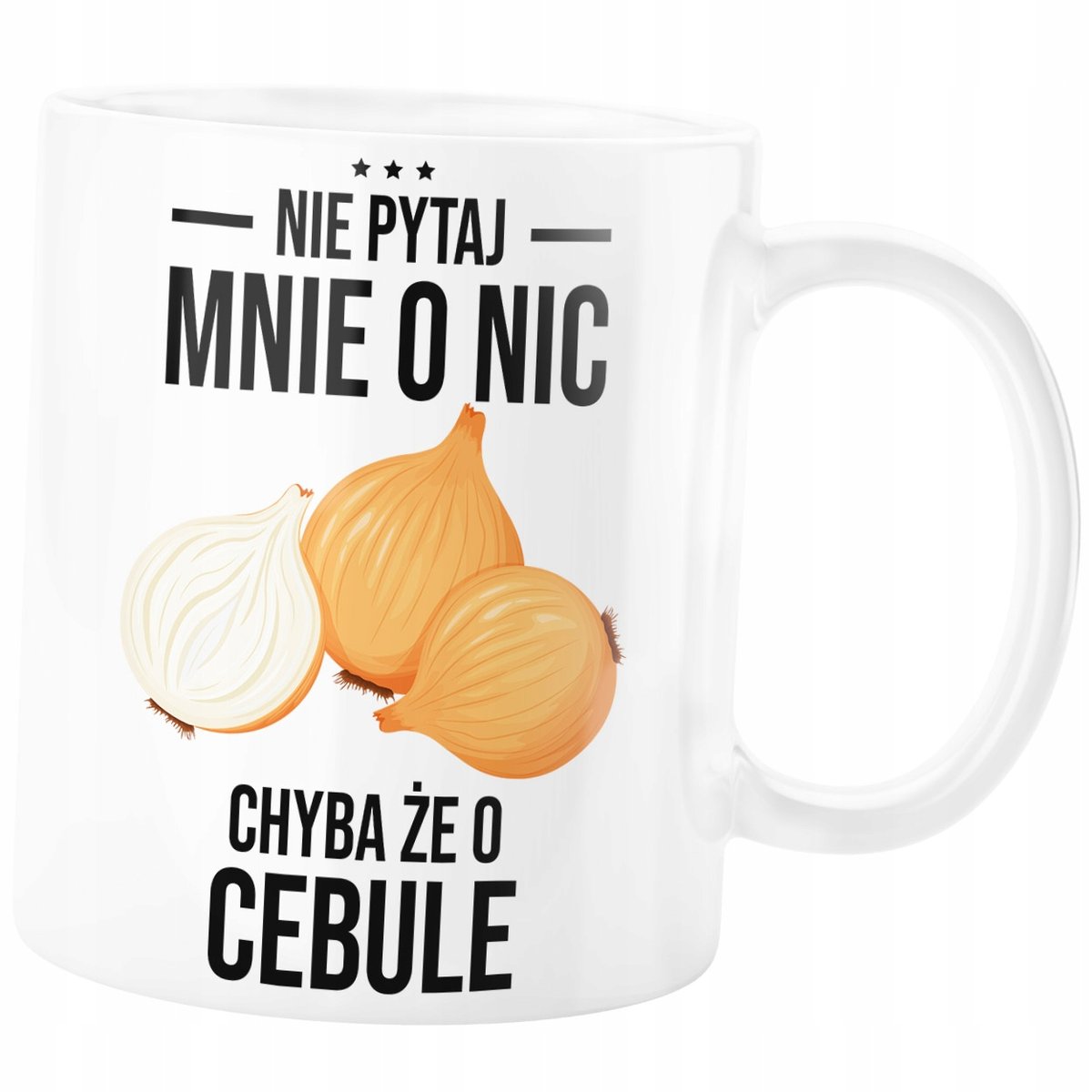 KUBEK NIE PYTAJ CHYBA ŻE O CEBULA - Inna marka | Sklep EMPIK.COM