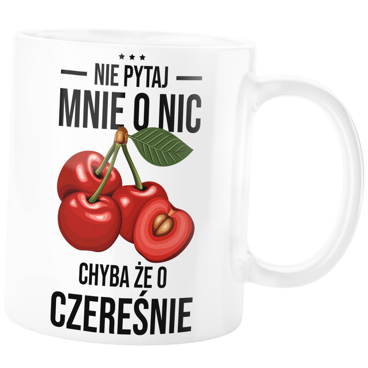 KUBEK NIE PYTAJ CHYBA ŻE O CZEREŚNIE - Inna marka | Sklep EMPIK.COM