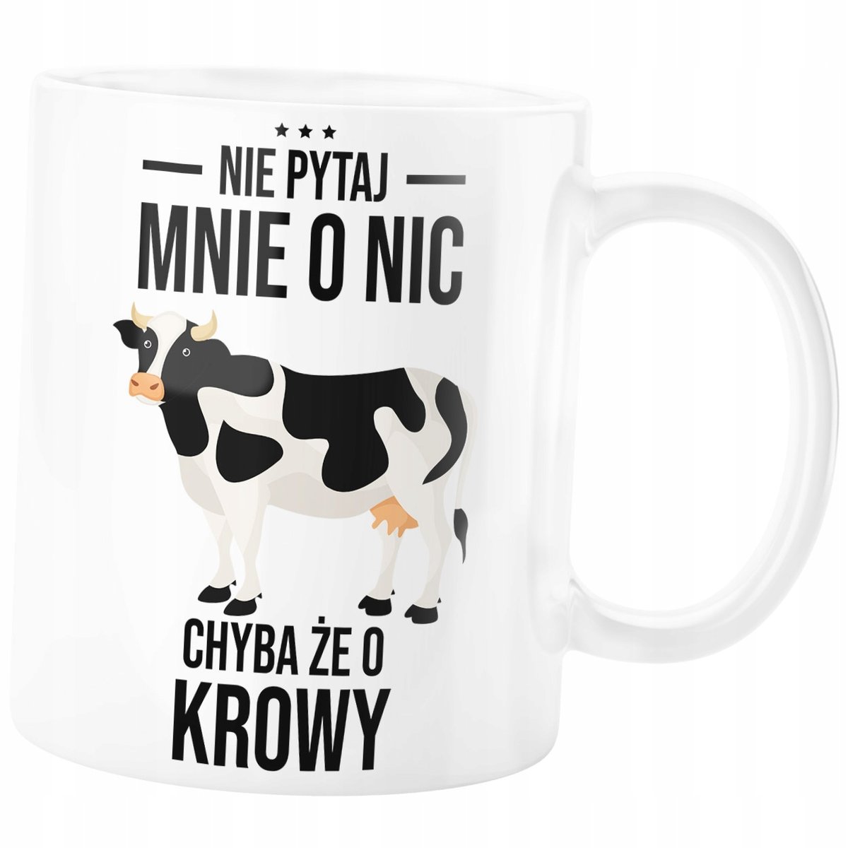 KUBEK NIE PYTAJ CHYBA ŻE O KROWY - Inna marka | Sklep EMPIK.COM