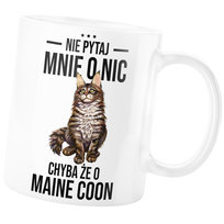 KUBEK NIE PYTAJ CHYBA ŻE O MAINE COON - Inna marka | Sklep EMPIK.COM