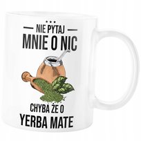 KUBEK NIE PYTAJ CHYBA ŻE O YERBA MATE - Inna marka | Sklep EMPIK.COM