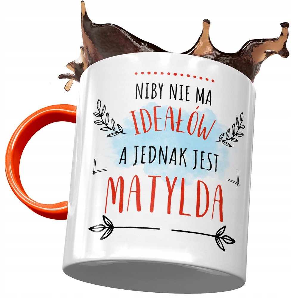 Kubek Pomarańczowy Dla Matyldy Koleżanki Prezent z Nadrukiem ze ...