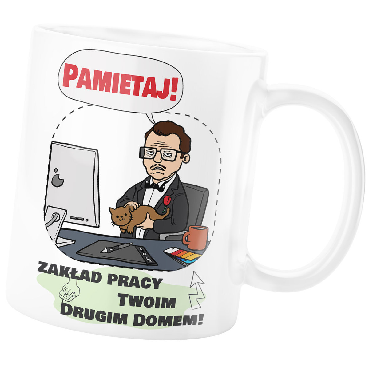 KUBEK PRACA PAMIĘTAJ ZAKŁAD PRACY TWOIM DRUGIM DOMEM ŚMIESZNE - StudioGraficzneKT | Sklep EMPIK.COM