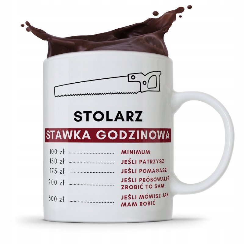 KUBEK PREZENT DLA STOLARZA STAWKA GODZINOWA z Nadrukiem ze Zdjęciem ...