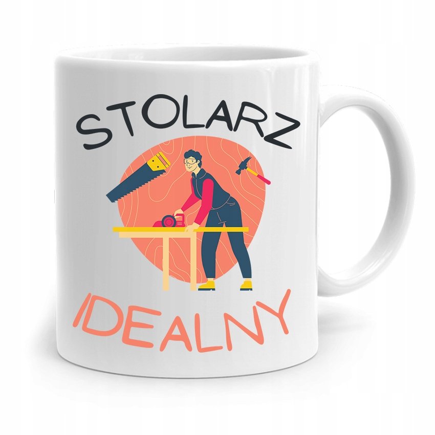 KUBEK PREZENT DLA STOLARZA STOLARZ IDEALNY z Nadrukiem ze Zdjęciem ...