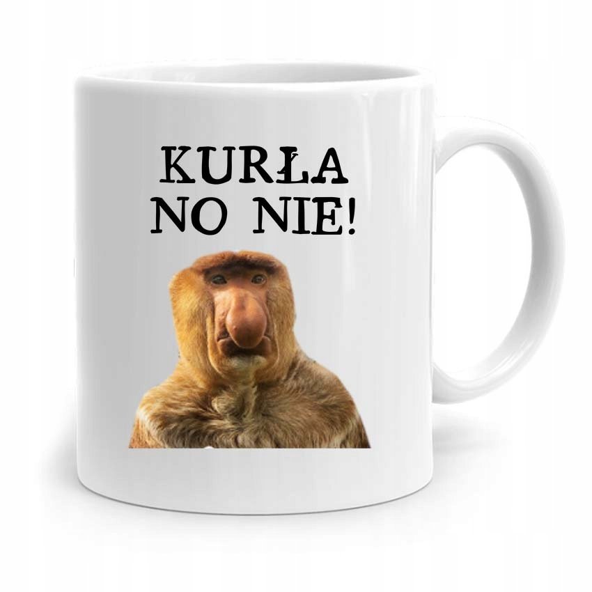 KUBEK ŚMIESZNY NOSACZ JANUSZ POLAK KURŁA NO NIE! z Nadrukiem ze ...