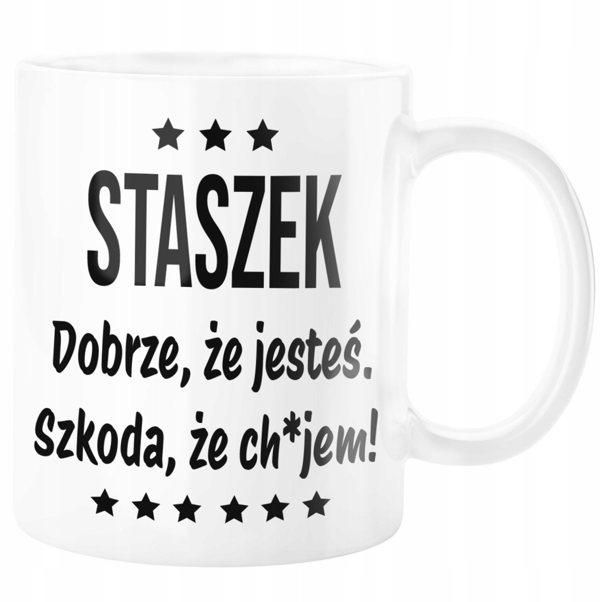 KUBEK STASZEK DOBRZE ŻE JESTEŚ SZKODA ŻE - Inna marka | Sklep EMPIK.COM