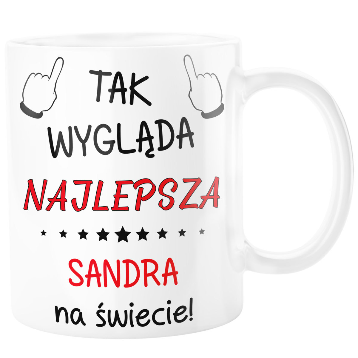 KUBEK TAK WYGLĄDA NAJLEPSZA SANDRA NA ŚWIECIE - Inna marka | Sklep ...