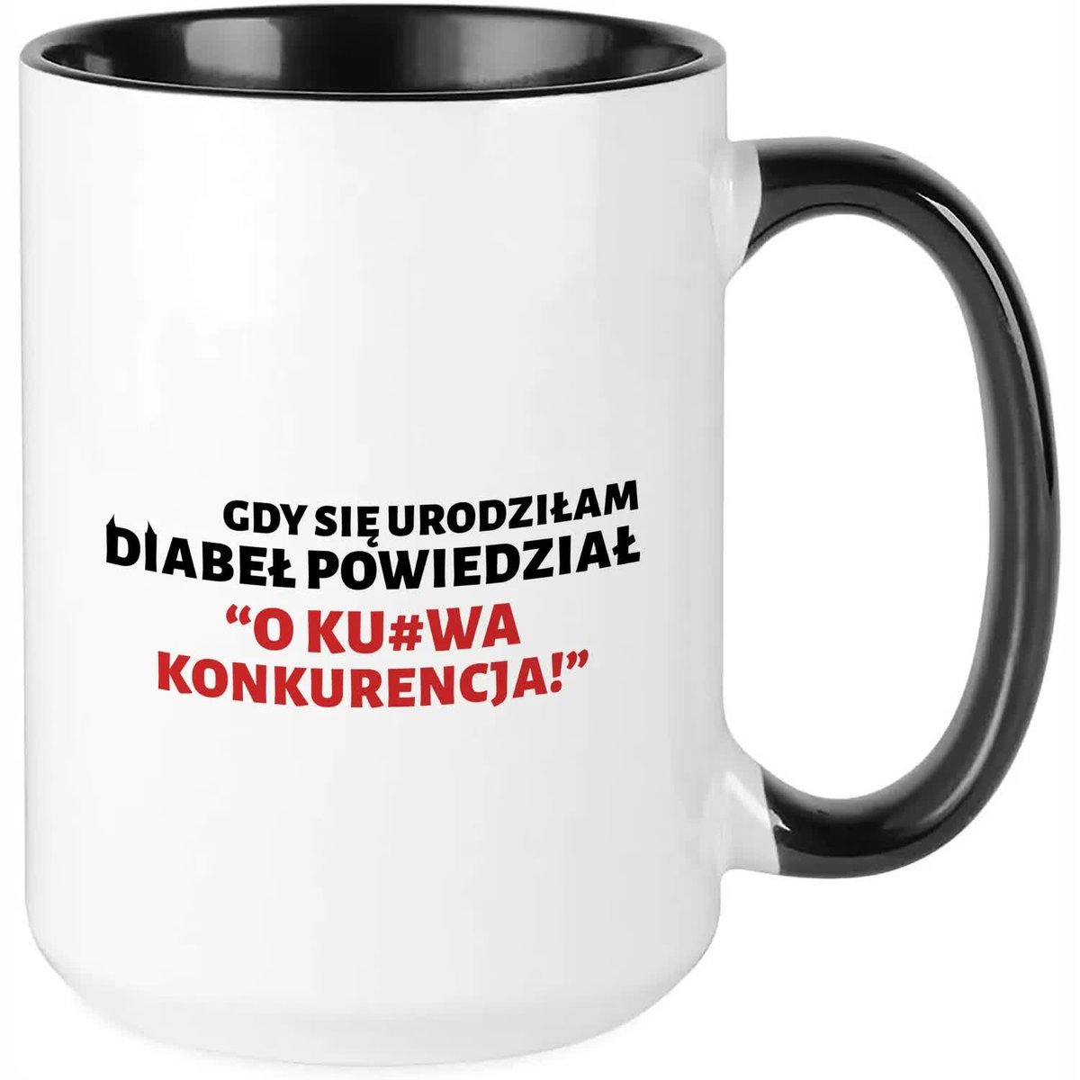 Kubek XXL CZARNY DIABEŁ MÓWI NA MNIE "KONKURENCJA" Prezent Do Pracy Wzory - Inna marka | Sklep ...