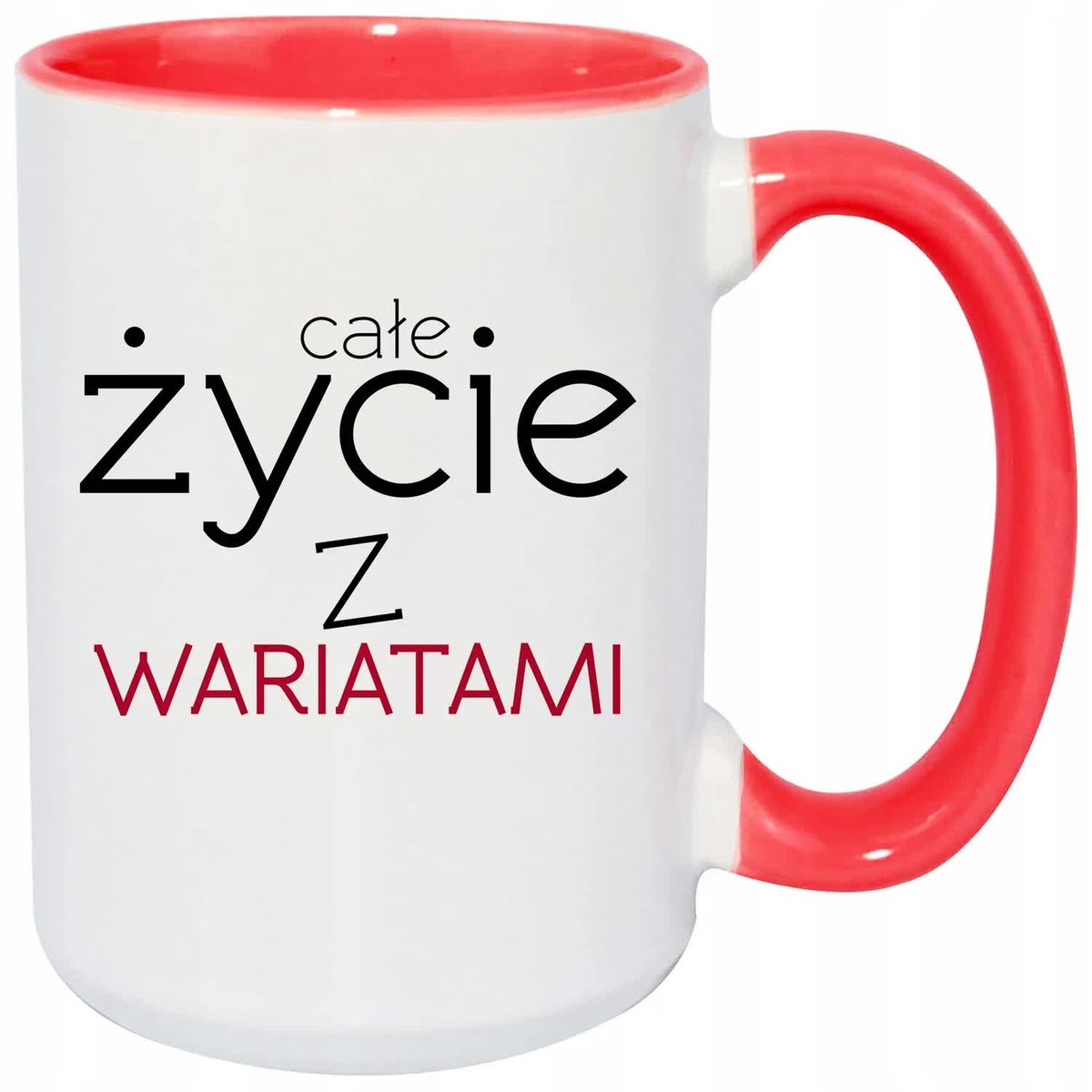 Kubek XXL Czerwony CAŁE ŻYCIE Z WARIATAMI Na Prezent Do Pracy Zabawne Wzory - Inna marka | Sklep ...