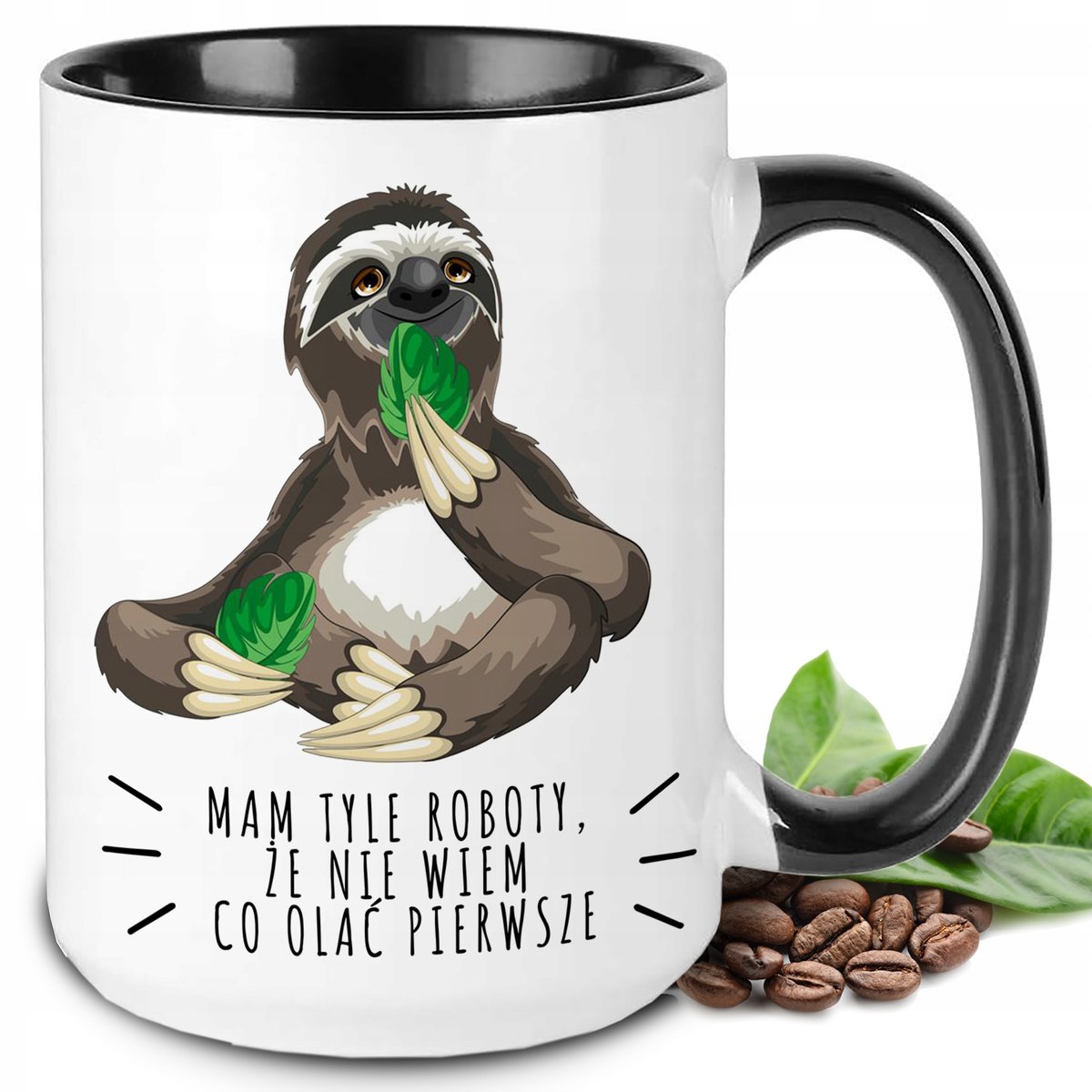 KUBEK XXL PREZENT DO PRACY MAM TYLE ROBOTY ŻE NIE WIEM CO OLAĆ PIERWSZE WZ - StyleCouture ...