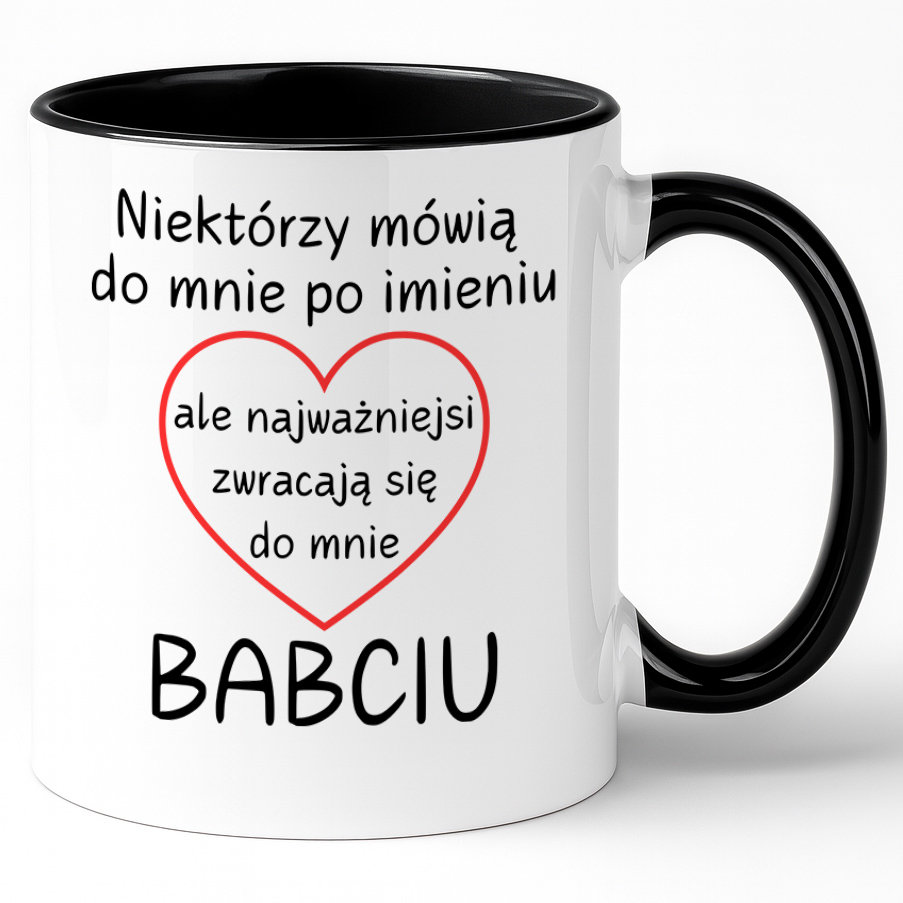 Kubek z nadrukiem niektorzy mowia do mnie po imieniu dla babci prezent ...