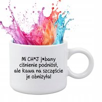 Kubek Zabawny Na Prezent Do Pracy Korpo Mi Ch*j J*bany Ciśnienie ...
