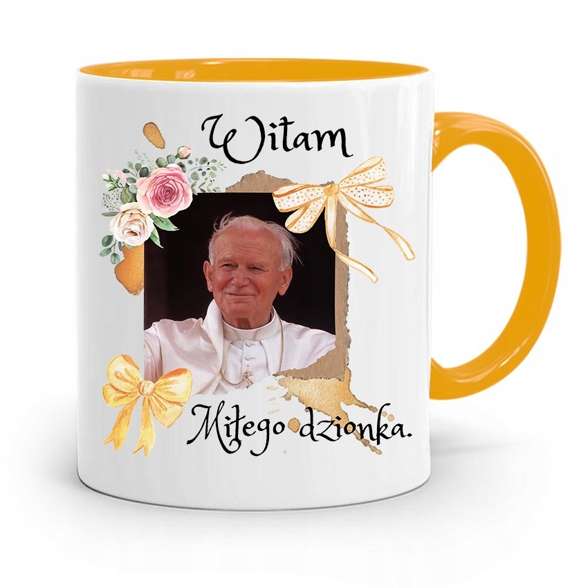 KUBEK ŻÓŁTY JAN PAWEŁ II PAPIEŻ MIŁEGO DZIONKA z Nadrukiem ze Zdjęciem ...