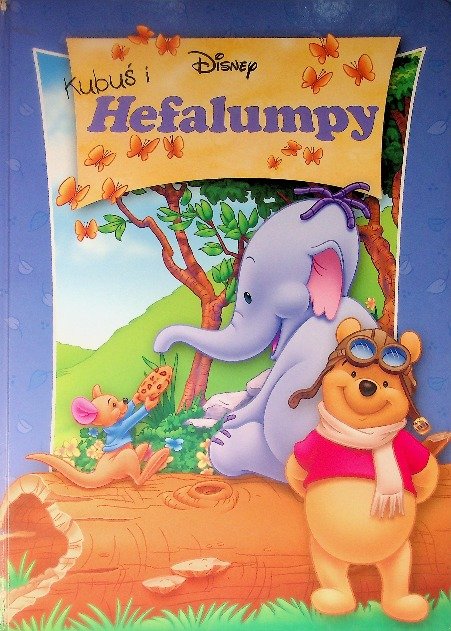Kubuś i Hefalumpy - Opracowanie zbiorowe | Książka w Empik