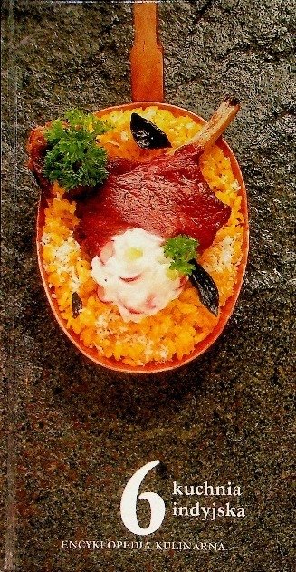 Kuchnia indyjska. Encyklopedia kulinarna - Opracowanie zbiorowe | Książka w Empik