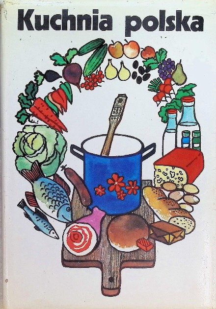 Kuchnia polska - Opracowanie zbiorowe | Książka w Empik