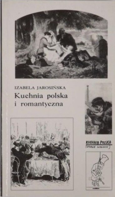 Kuchnia polska i romantyczna - Opracowanie zbiorowe | Książka w Empik