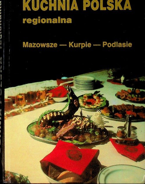 Kuchnia polska regionalna - Opracowanie zbiorowe | Książka w Empik
