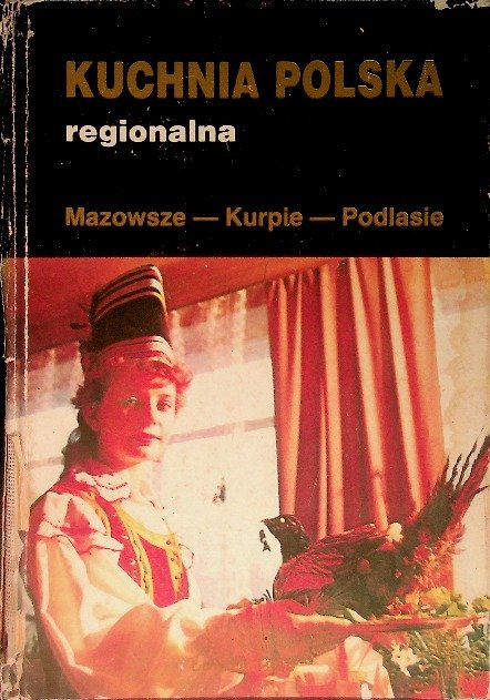 Kuchnia polska regionalna - Opracowanie zbiorowe | Książka w Empik