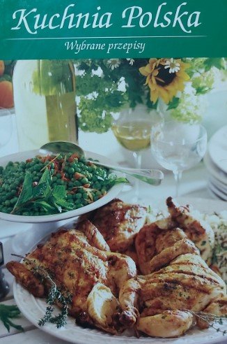 Kuchnia Polska. Wybrane Przepisy - Opracowanie zbiorowe | Książka w Empik