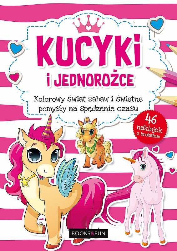 Kucyki i jednorożce - Opracowanie zbiorowe | Książka w Empik