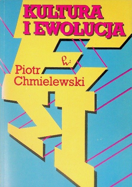 Kultura i ewolucja - Chmielewski Piotr | Książka w Empik