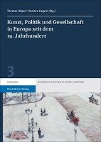 Kunst, Politik und Gesellschaft in Europa seit dem 19. Jahrhundert - Steiner Franz Verlag ...