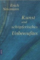Kunst und schöpferisches Unbewusstes - Neumann Erich | Książka w Empik