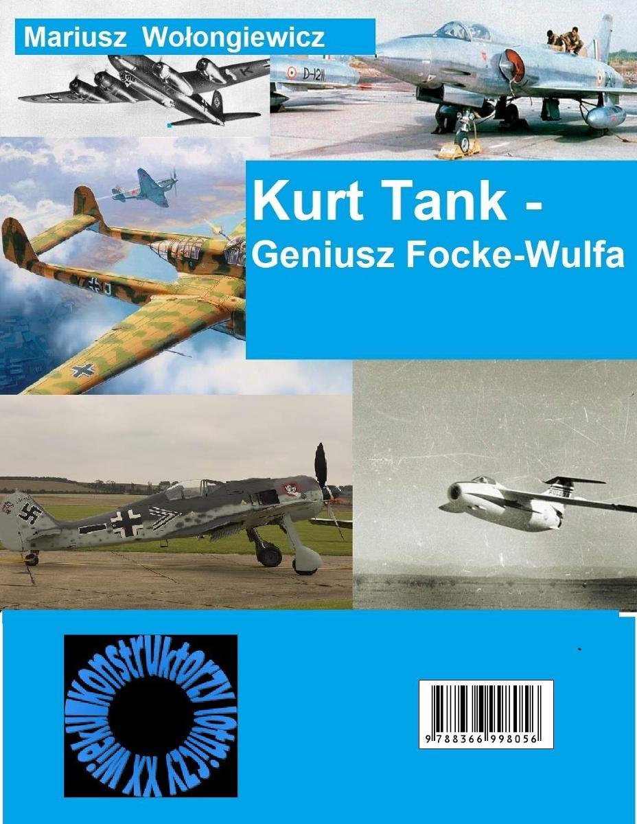Kurt Tank - Geniusz Focke Wulfa - ebook epub - Wołongiewicz Mariusz ...