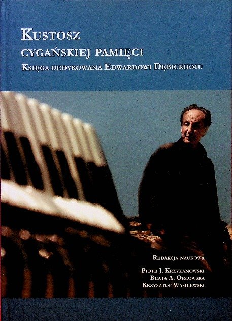 Kustosz cygańskiej pamięci - W opisie | Książka w Empik